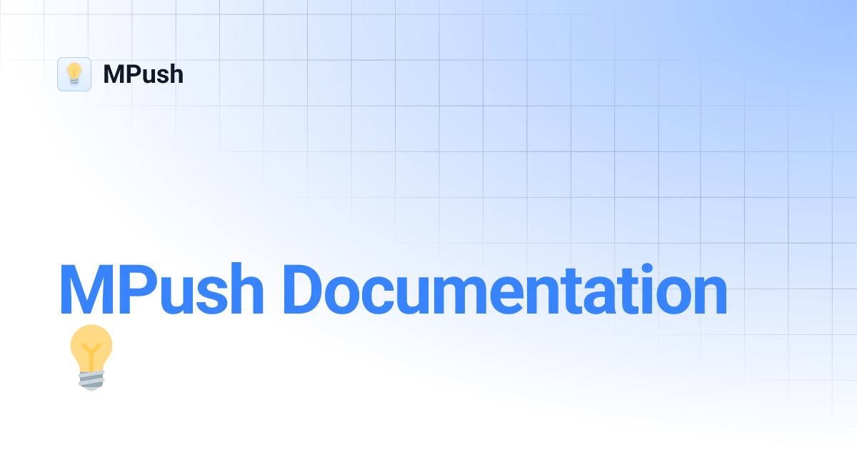 MPush Documentation 💡 | MPush